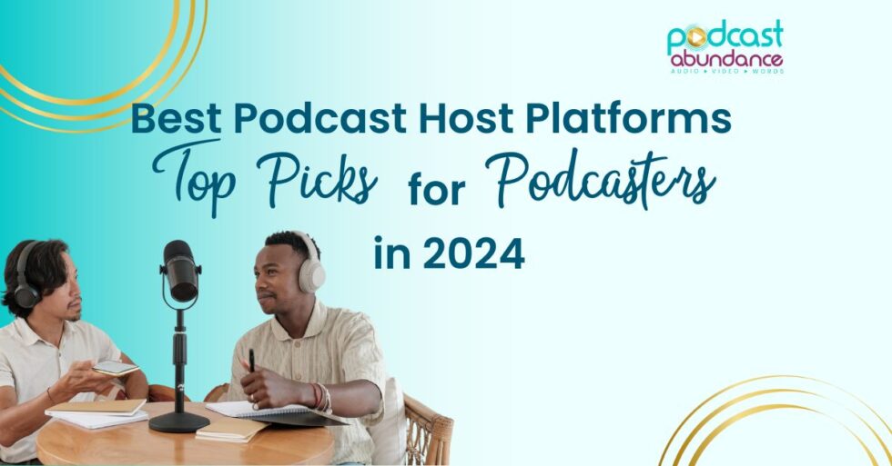 Best Podcast Host Platforms: Top Picks for Podcasters in 2024 | Podcast ...